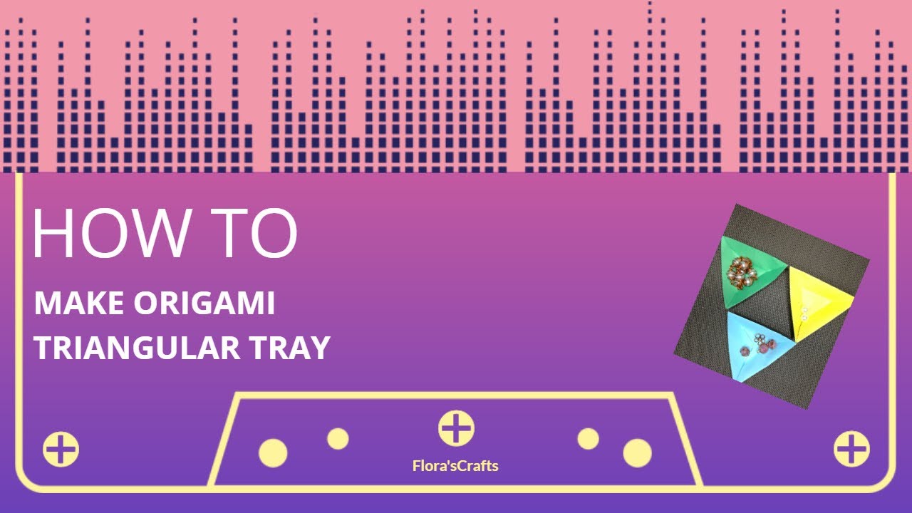 Origami Triangular Tray - YouTube