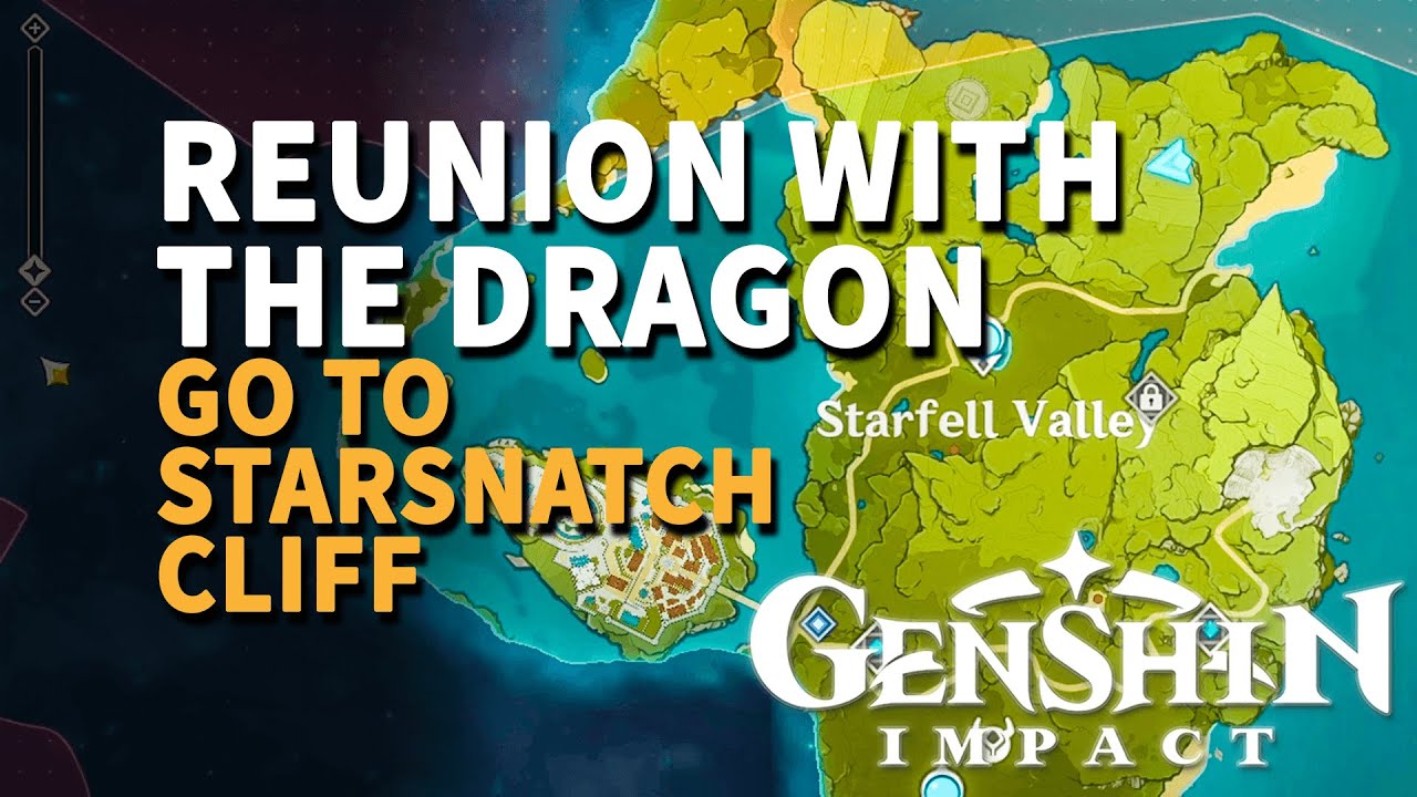 Reunion with the Dragon Genshin Impact Go to Starsnatch Cliff - YouTube