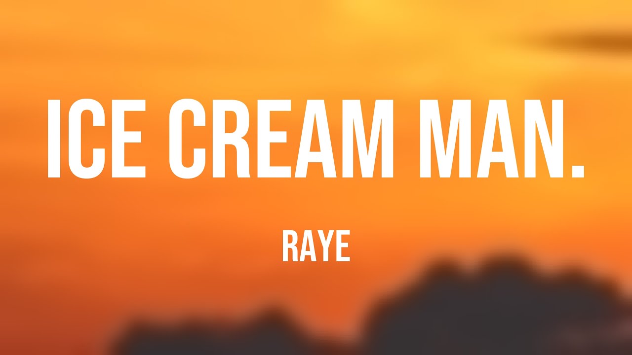 Ice Cream Man. - Raye Lyric Video 💘 - YouTube