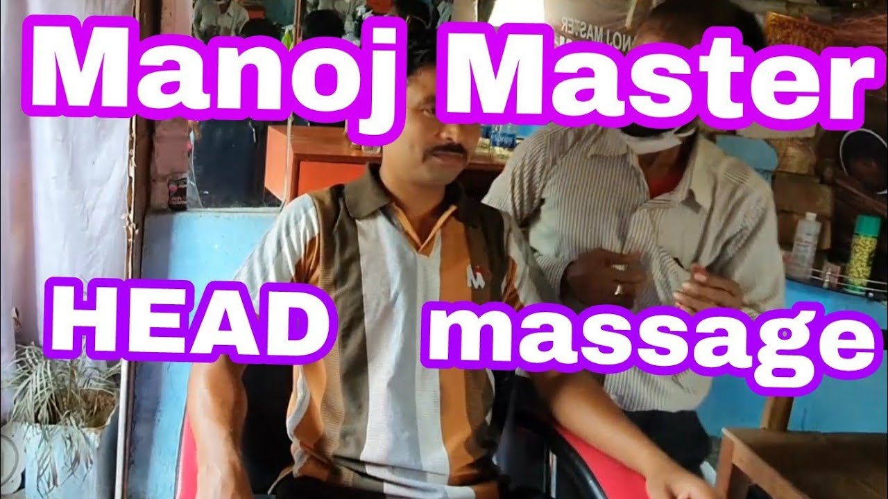 Manoj Master Head, neck and arm massage with neck cracking by Indian ...