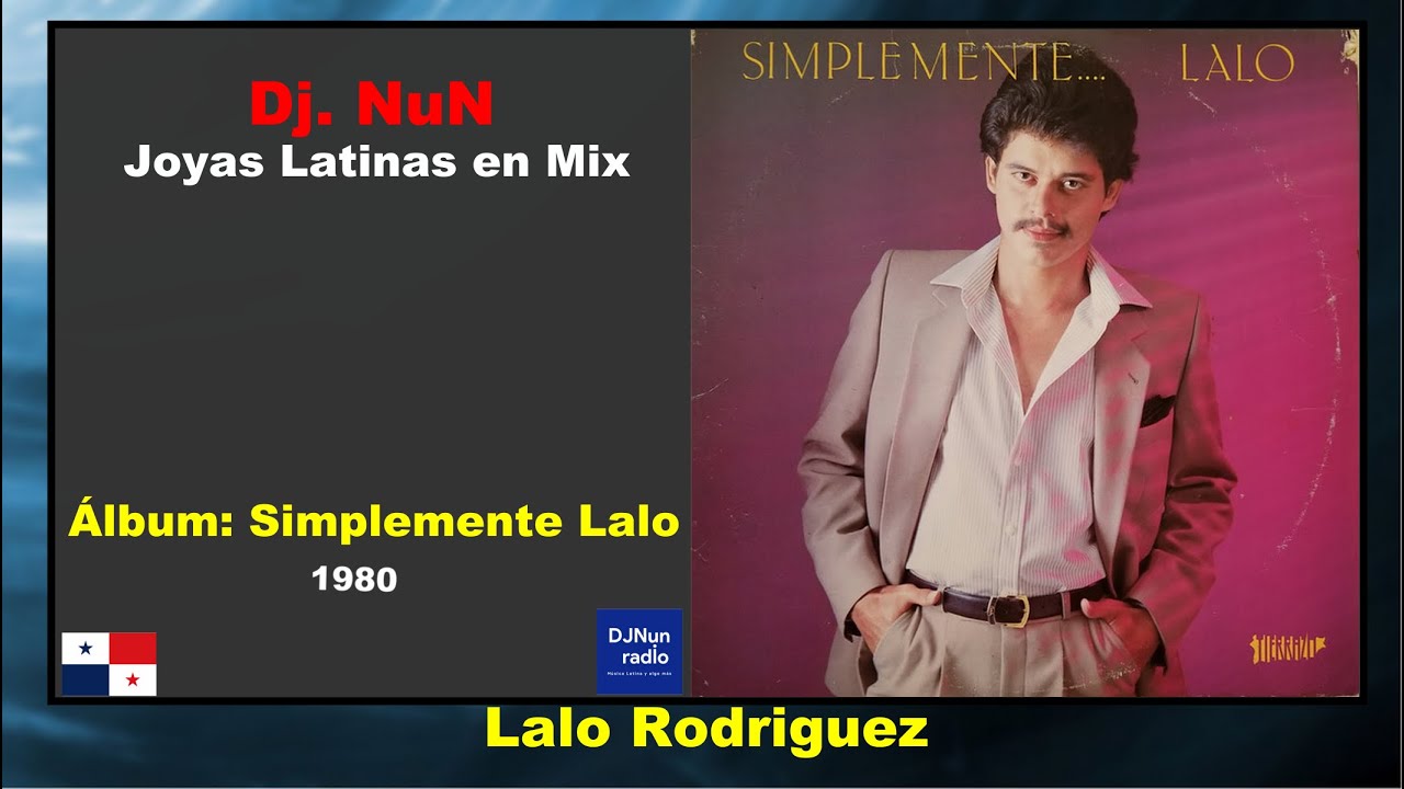 Joyas Musicales Latinas: Lalo Rodríguez - Simplemente Lalo - YouTube