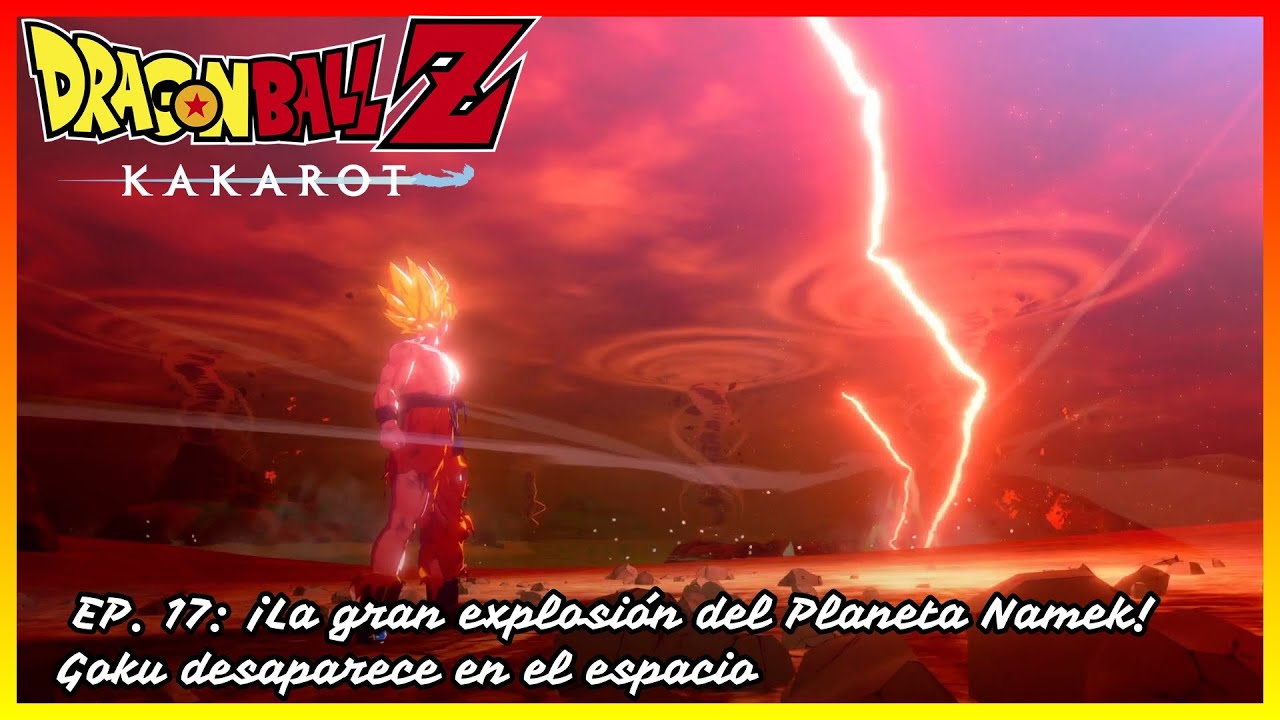 DRAGON BALL Z KAKAROT EP. 17: ¡La gran explosión del Planeta Namek ...