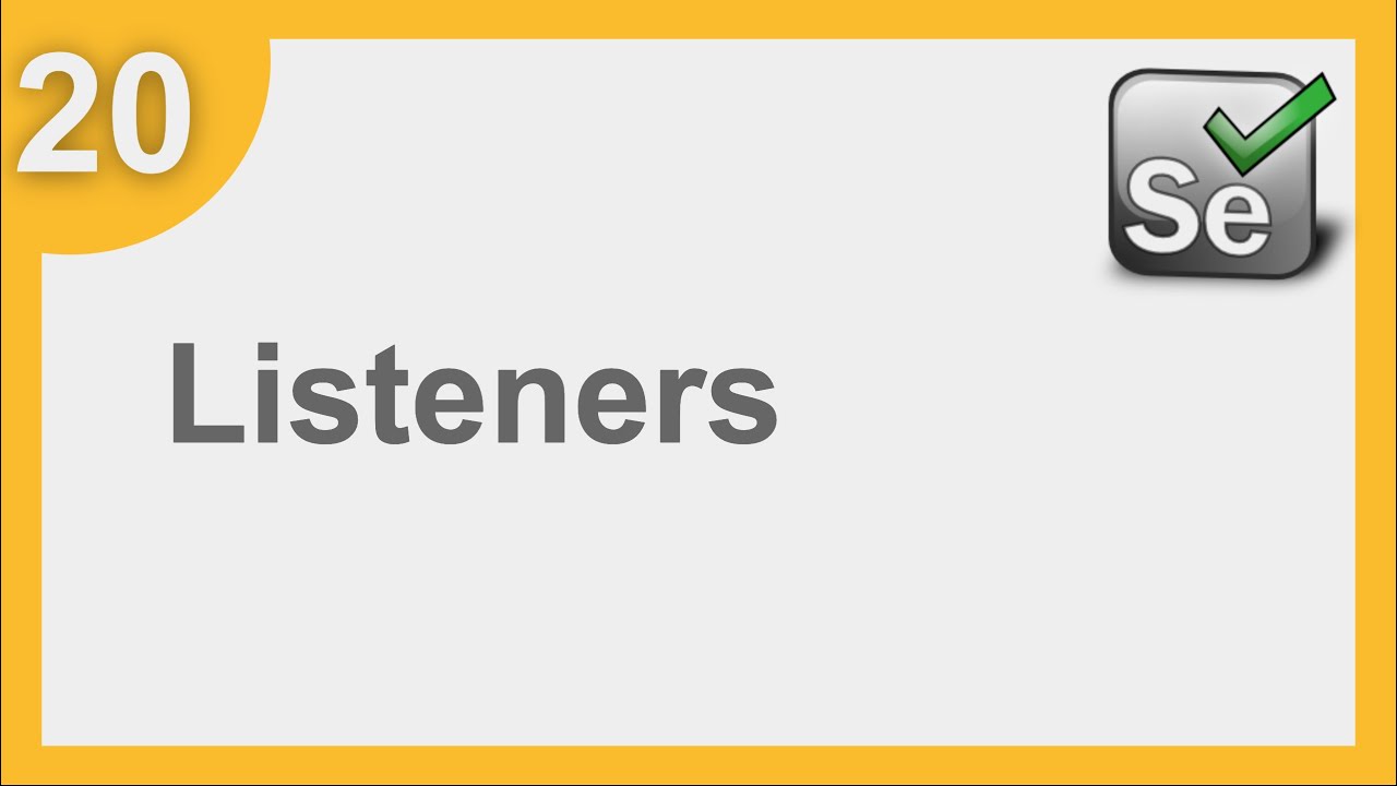 Selenium Framework for Beginners 20 | What are TestNG Listeners | How ...