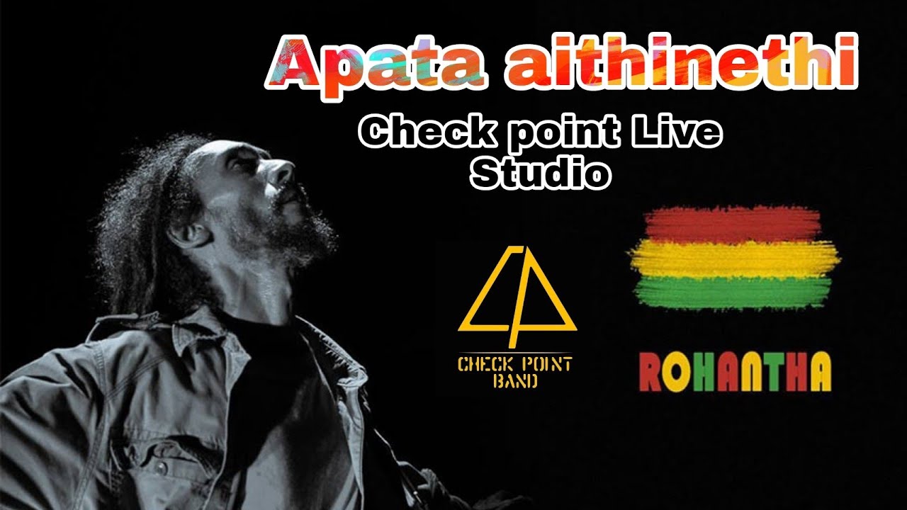 Reggae Rohantha (Apata aithinethi)Live Check point Studio - YouTube