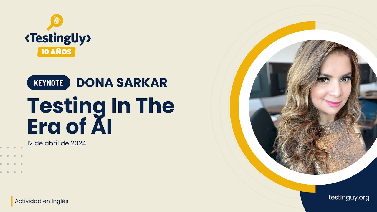 KEYNOTE: Testing in the Era of AI - Dona Sarkar - YouTube
