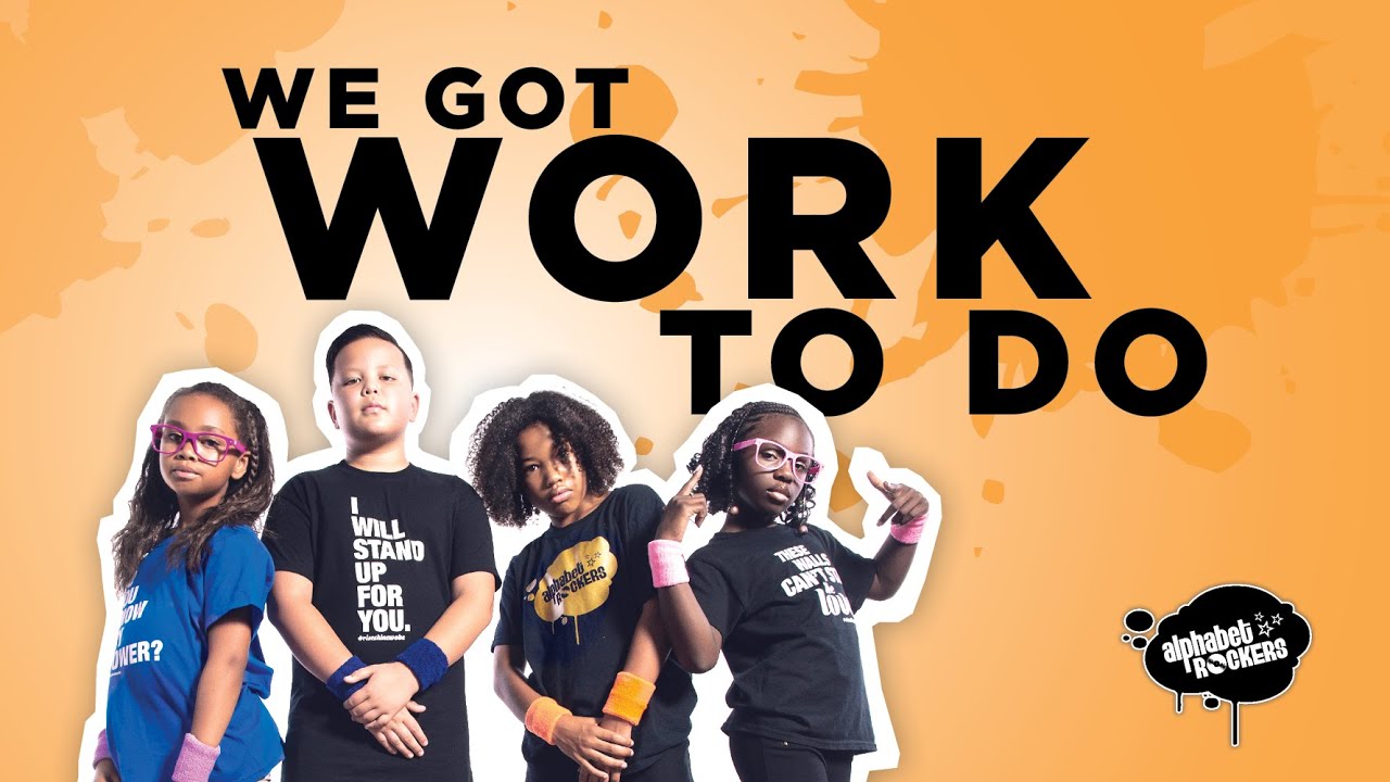 WE GOT WORK TO DO with Alphabet Rockers | Anti-Racism Music for Kids ...