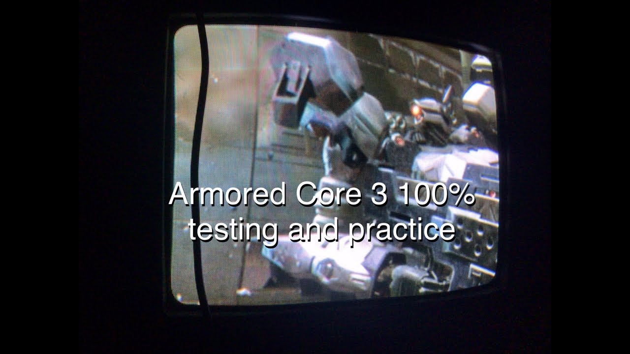 (ep. 1) Armored Core 100% speed run practice (cursed CRT stream) - YouTube