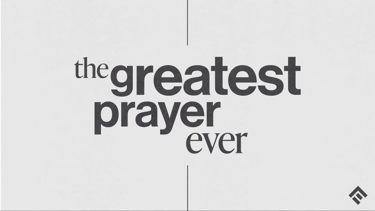 2023-06-011 | 10:30AM | Elevate Church | The Greatest Prayer Ever ...