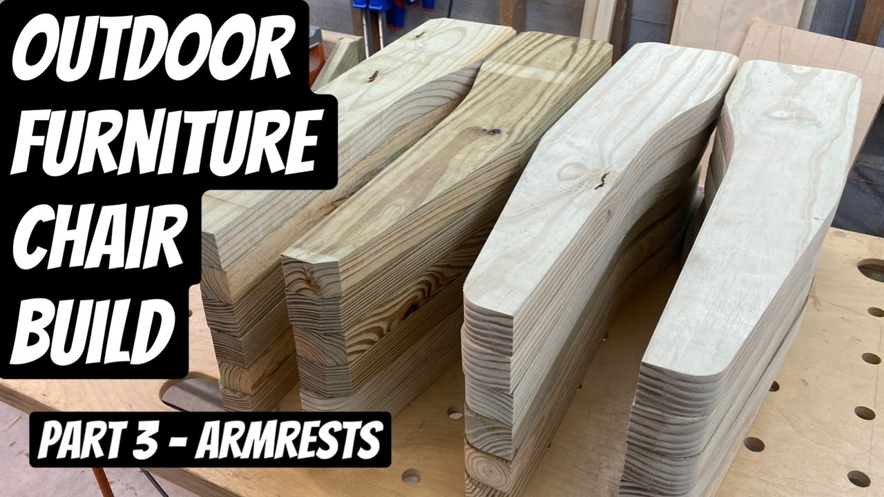 DIY Outdoor Furniture Chair Build | Part 3 Armrests - YouTube