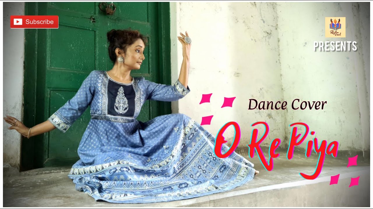 O Re Piya - Dance Cover | Aaja Nachle | Madhuri Dixit | Rahat Fateh Ali ...