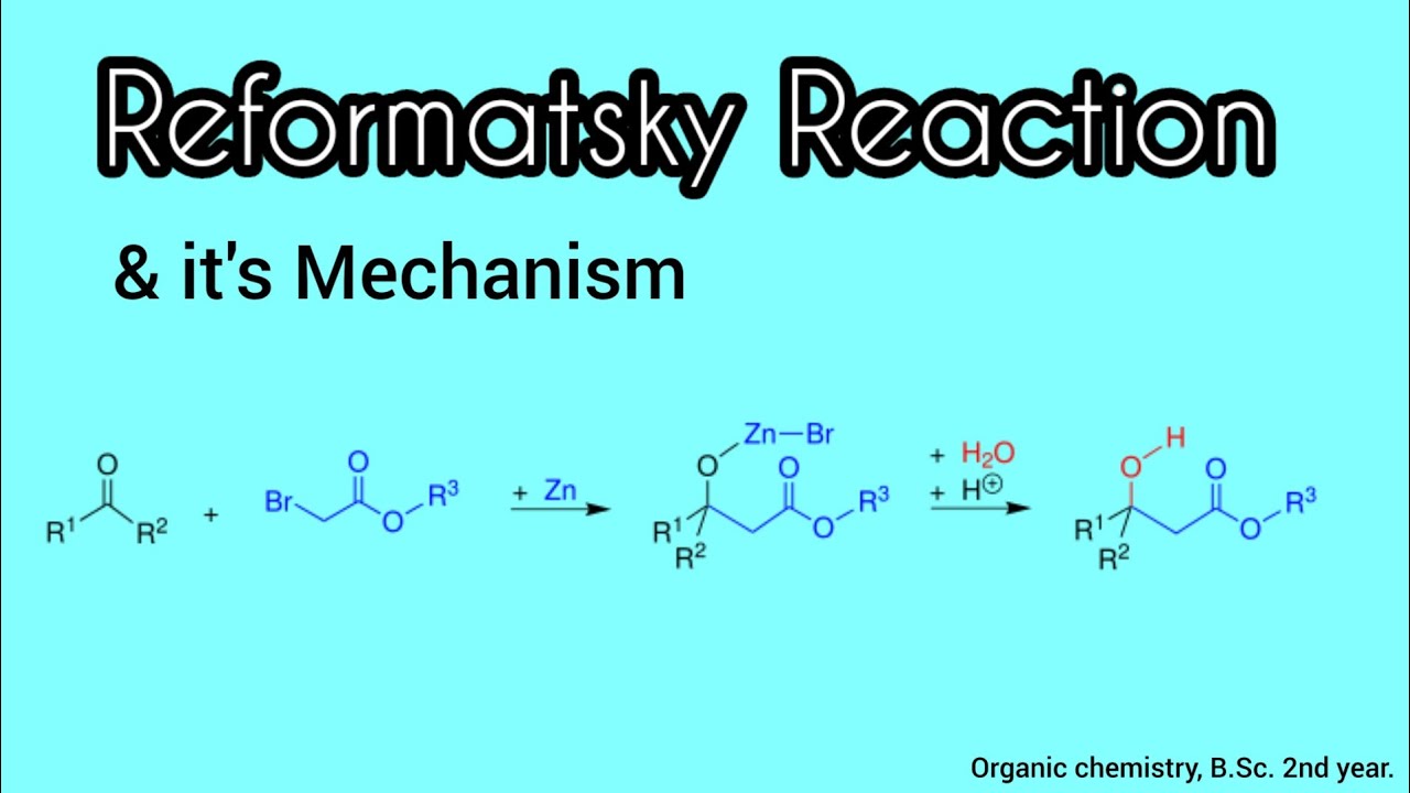 Reformatsky Reaction & it's Mechanism || Organic Chemistry || B.Sc. 2nd ...
