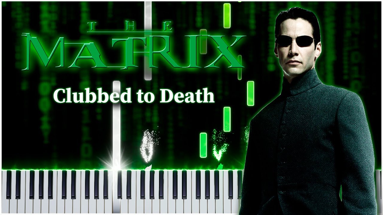 Clubbed to Death (The Matrix) 【 PIANO TUTORIAL 】 - YouTube