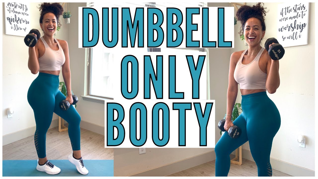 Dumbbell Only Booty Workout Apartment Friendly Youtube