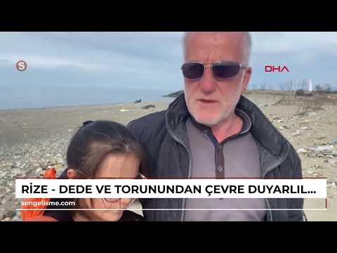 Rize - Dede ve torunundan çevre duyarlılığı
