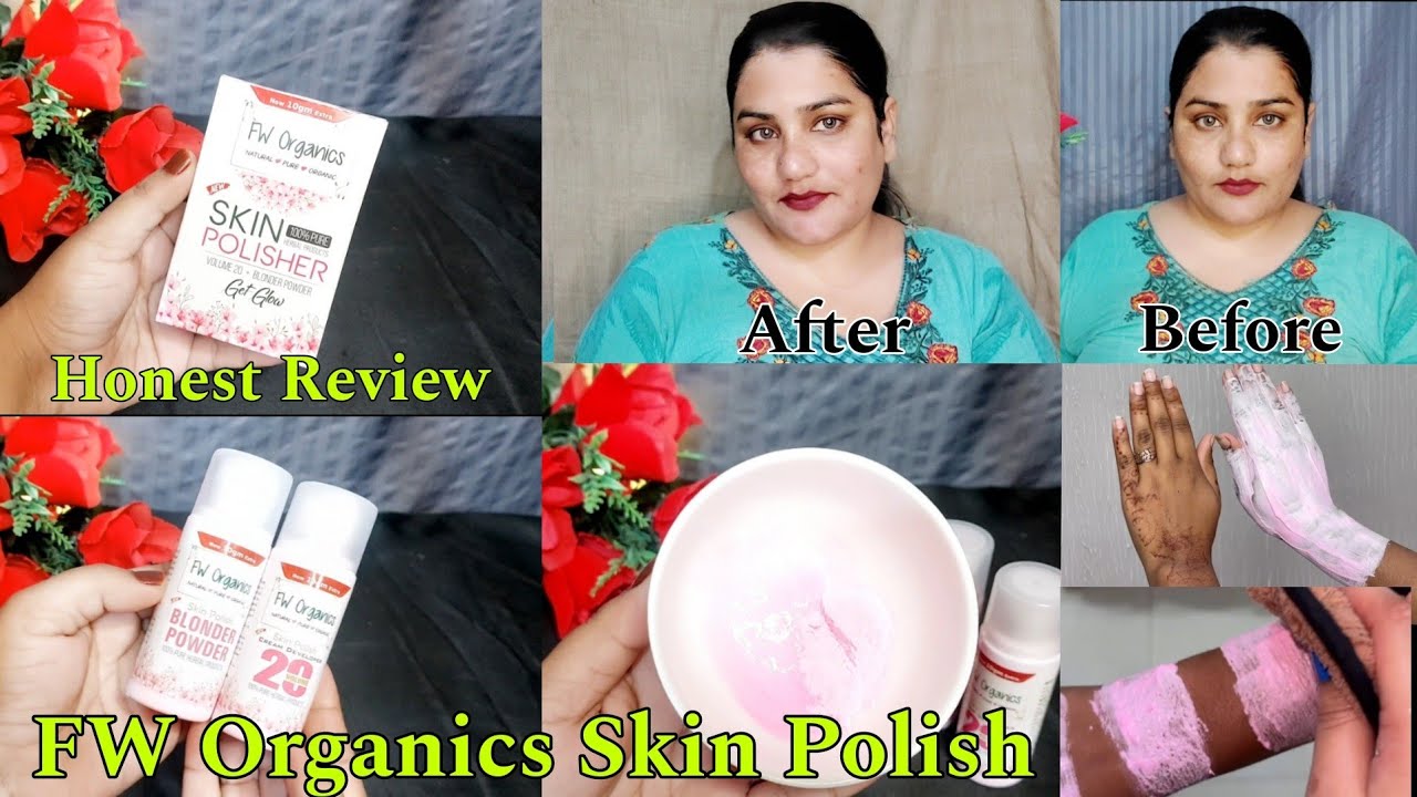 FW Organic Skin Polisher Review | Whitening Skin Polish Honest Review ...