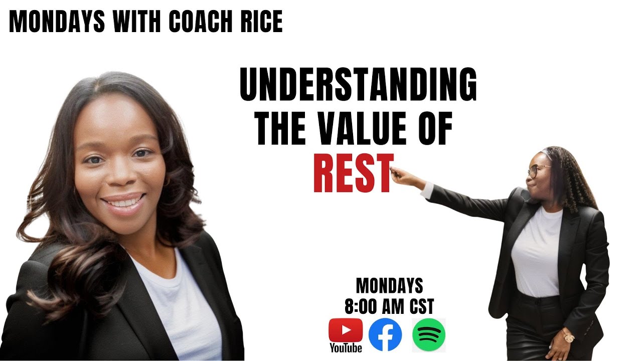 Mondays With Coach Rice - Understanding The Value Of Rest - YouTube