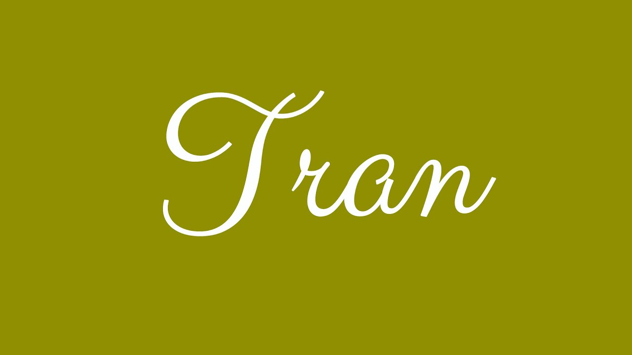 Learn how to Sign the Name Tran Stylishly in Cursive Writing - YouTube