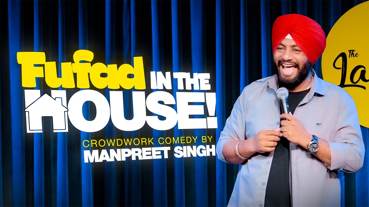 Fufad | Crowd Work Comedy |Stand Up Comedy | ft : Manpreet Singh - YouTube