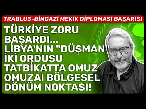 TÜRKİYE ZORU BAŞARDI... LİBYA'NIN \
