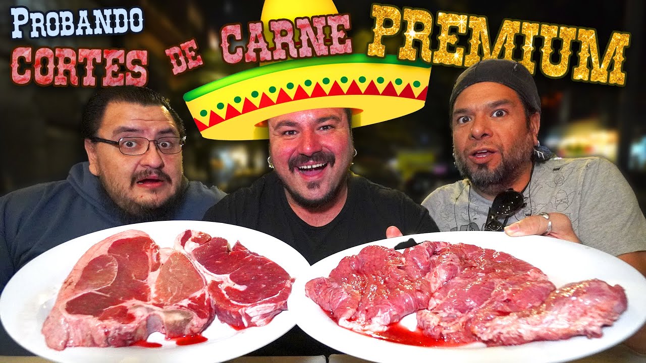 Probando CORTES de CARNE PREMIUM en MEXICO! 🤩 - YouTube