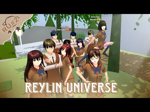 REYLIN UNIVERSE #2 || SAKURA SCHOOL SIMULATOR DRAMA ||