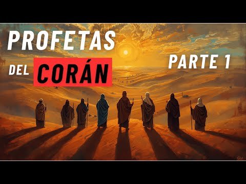 Los Profetas del Corán – Parte 1 | 9 Historias completas (De Yusuf a Salih)