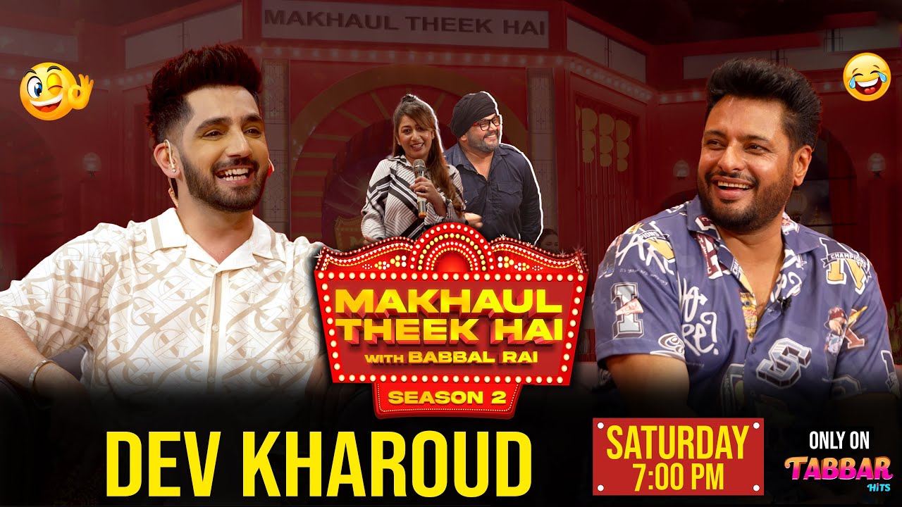 Dev Kharoud | Makhaul Theek Hai Season 2 | Promo | Tabbar Hits TV ...
