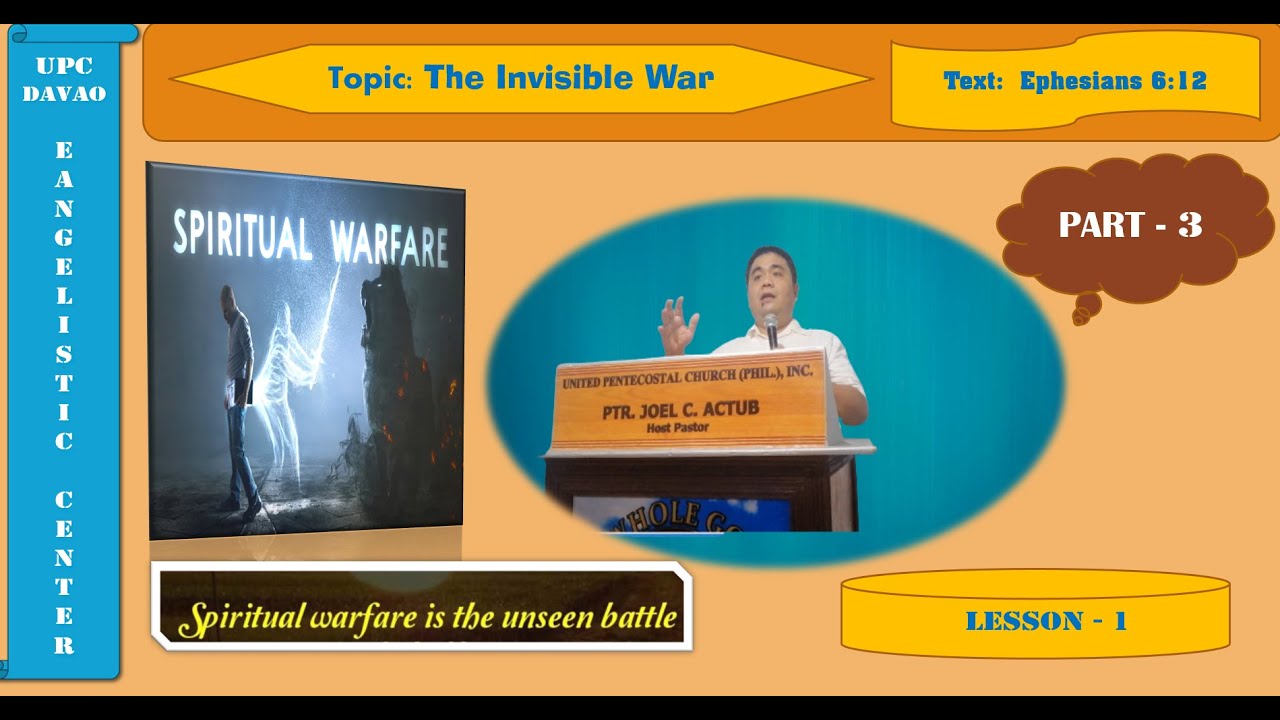 THE INVISIBLE WAR PART-3 (SPIRITUAL WARFARE LESSON - 1) - YouTube