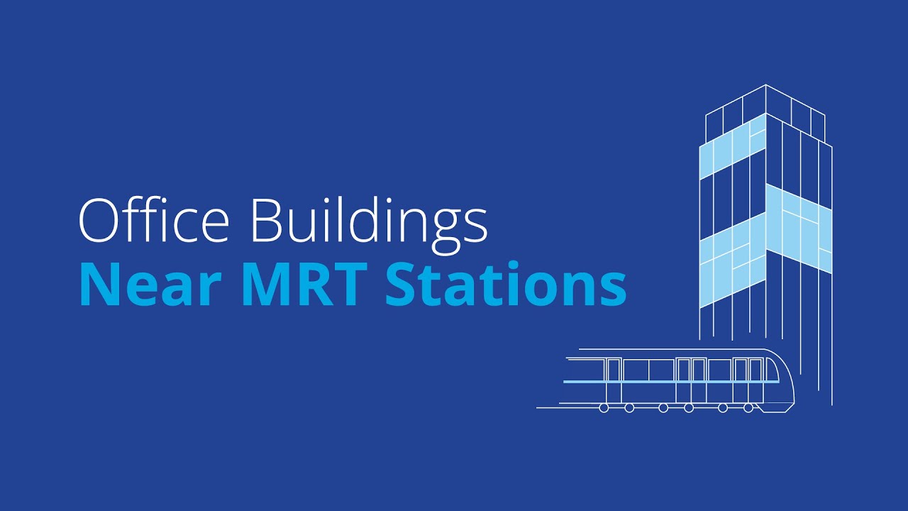 Office Buildings Near MRT Stations - YouTube