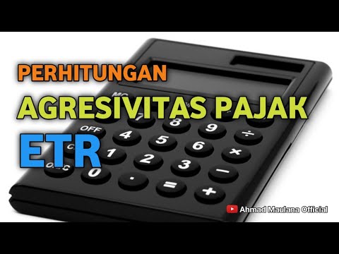 Rumus dan Perhitungan Agresivitas Pajak dengan Rasio ETR (Effective Tax ...