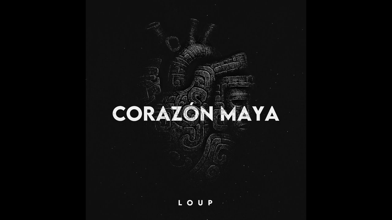 LOUP - Corazón Maya (Full Album) - YouTube