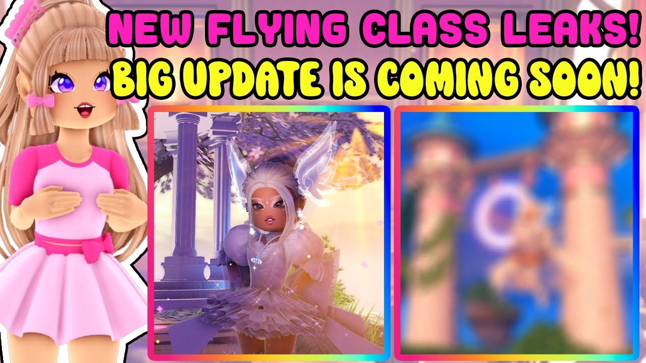 New Flying Class Leaks And A Big Update Is Coming Soon Royale High ...