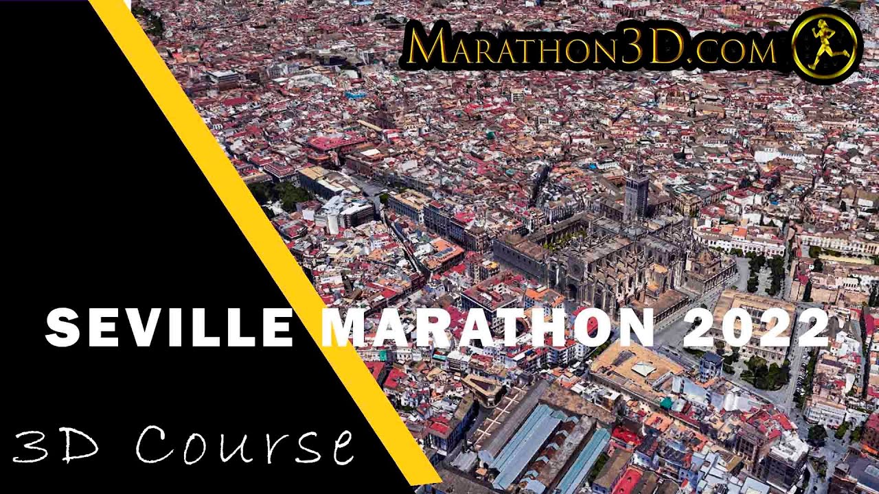SEVILLE MARATHON 2022 3D Course | www.Marathon3D.com - YouTube