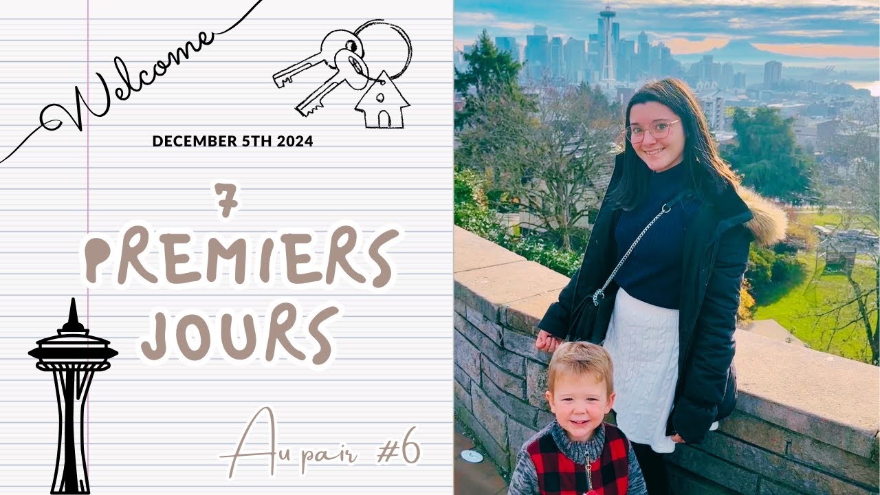 Mes 7 premiers JOURS en tant qu' AU PAIR à SEATTLE - YouTube