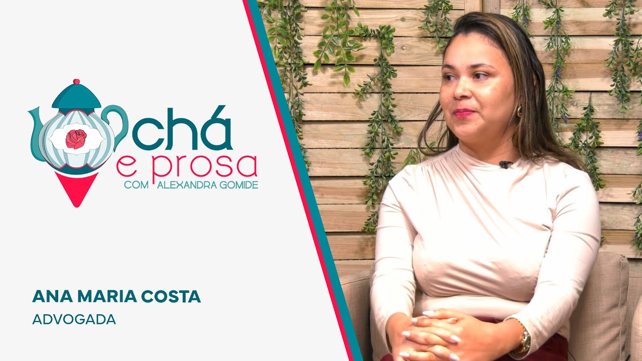 Chá e Prosa com Ana Maria Costa - YouTube