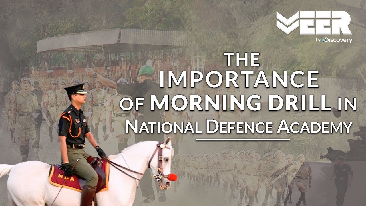 Importance of Morning Drill in National Defense Academy - India | Veer ...