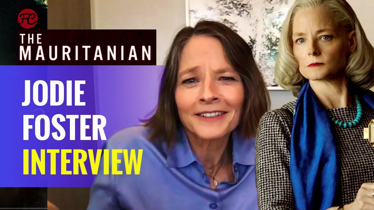Jodie Foster Interview | THE MAURITANIAN - YouTube