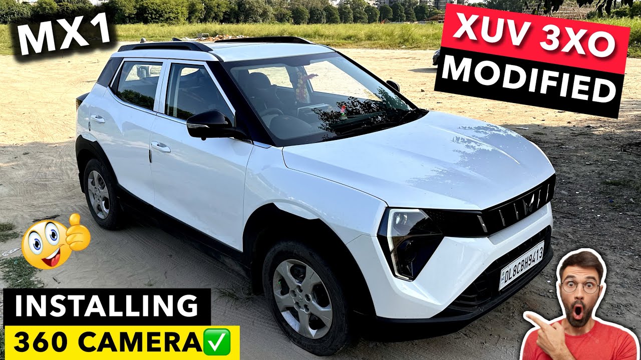 360 Camera Installation - Xuv 3XO Modified ₹20 हज़ार मे 3xo Mx1 ...