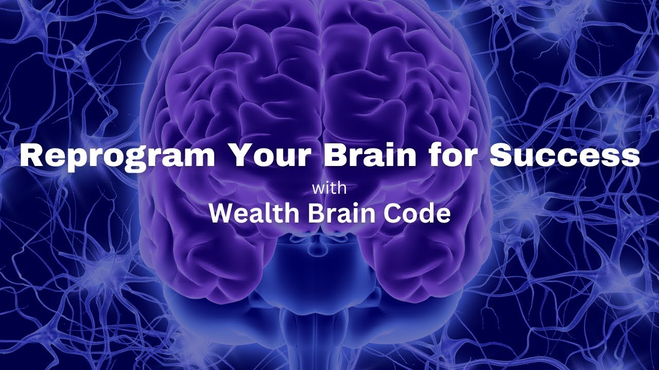 Wealth Brain Code Review - Guarantees Wealth Mindset to Reset Your Financial Future. - YouTube