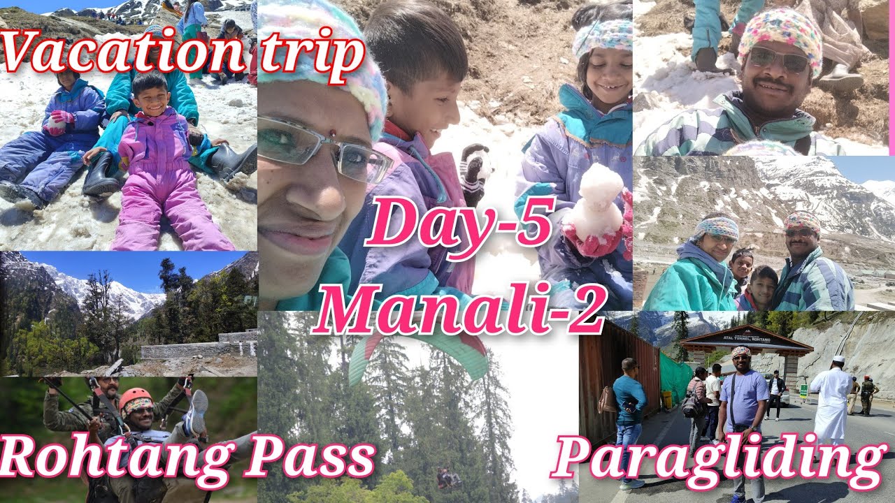 Vacation trip || DAY-5 || Manali-2 || Rotang Pass || fully enjoyment ...