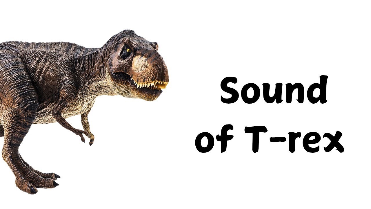 sound of t-rex . - YouTube