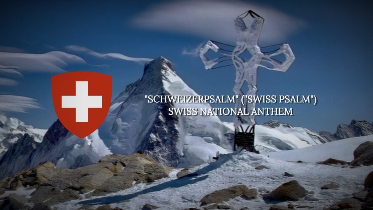 "Schweizerpsalm" ("Swiss Psalm") - Swiss National Anthem - YouTube