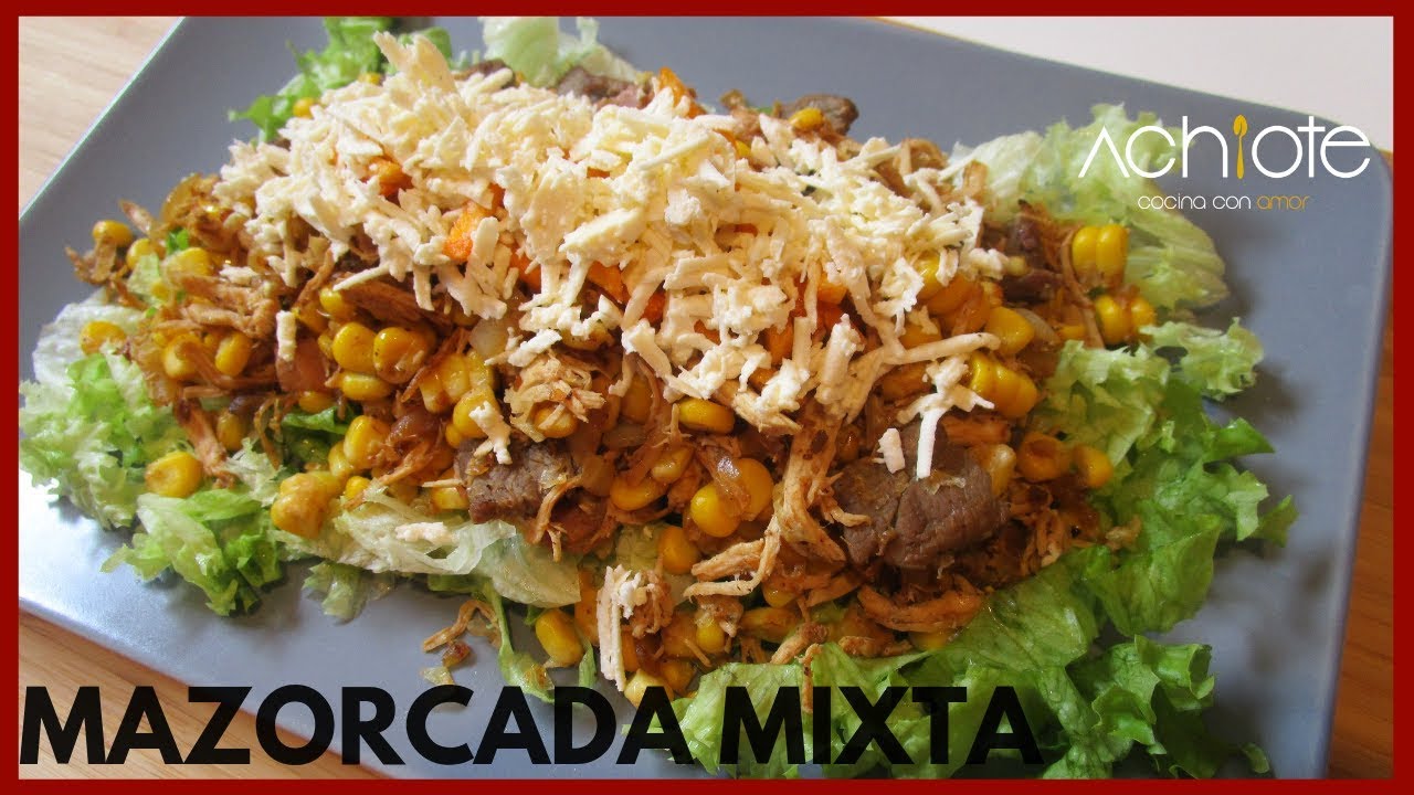 CÓMO HACER UNA MAZORCADA COLOMBIANA MIXTA SIN SALSAS - Menos grasa que ...