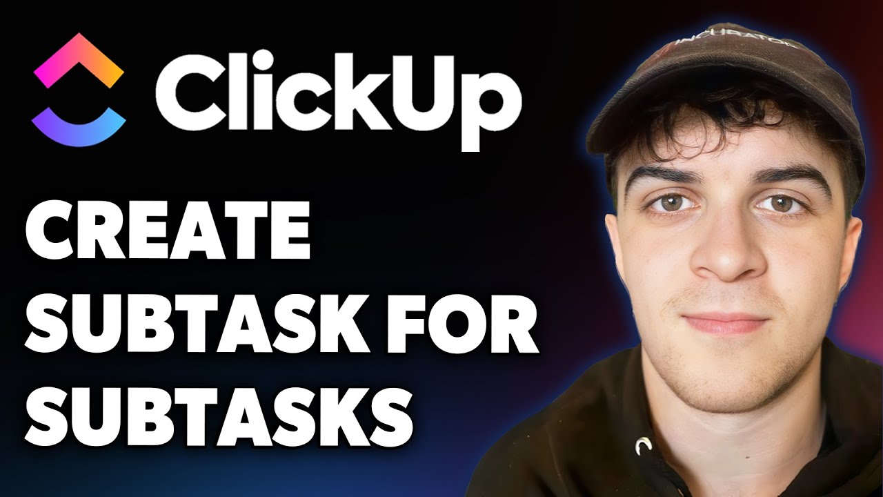 How to Create Subtask for Subtasks in Clickup (Full 2025 Guide) - YouTube
