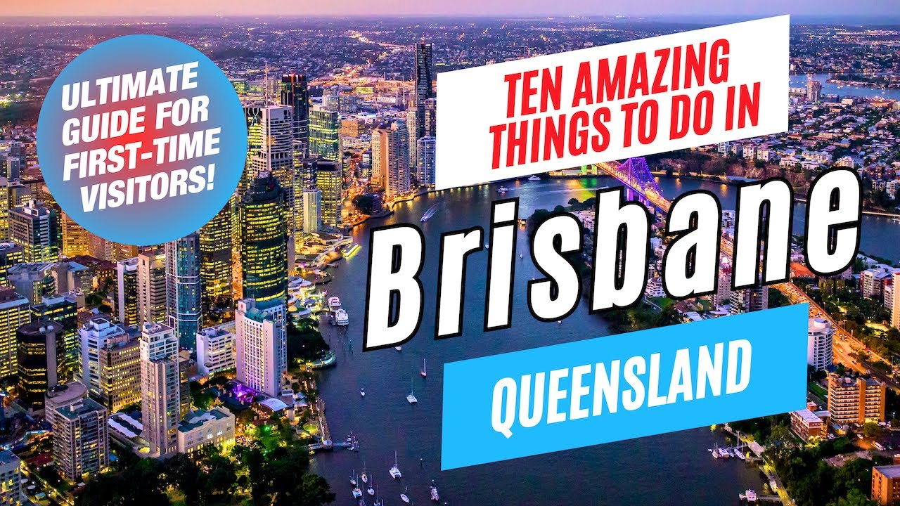 10 Top Things to Do in BRISBANE, Queensland, Australia in 2025 ...