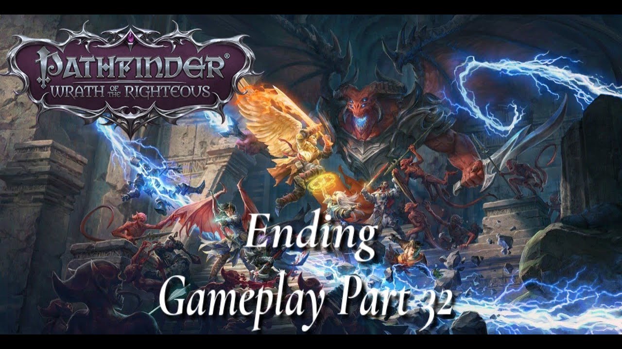 Pathfinder: Wrath of the Righteous Gameplay Part 32 Ending - Final ...