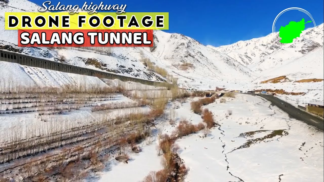 Salang Tunnel | Drone Footage | Parwan | Afghanistan | Highway | 2020 ...