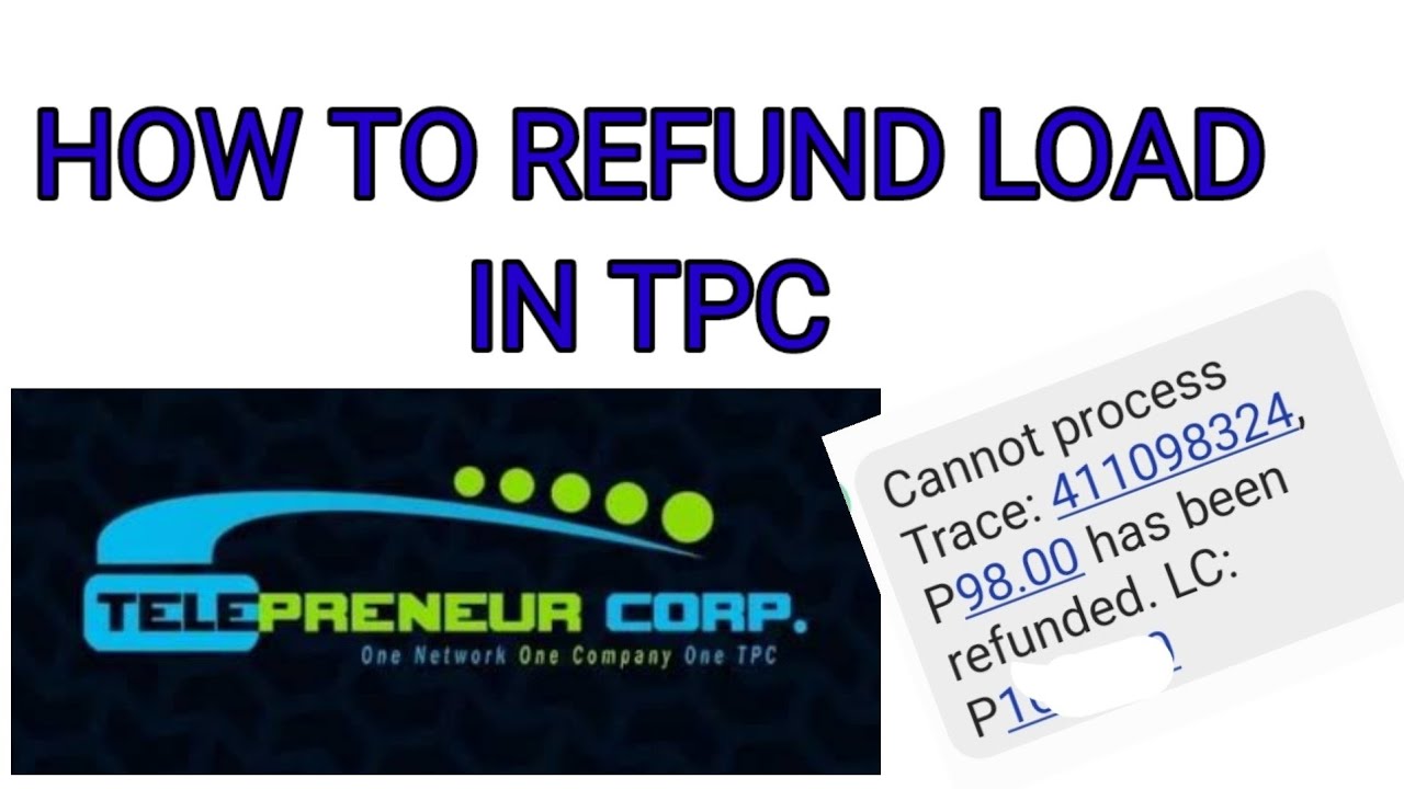 How to Refund Load in TPC / Paano Magrefund ng Load sa TPC #TPC - YouTube