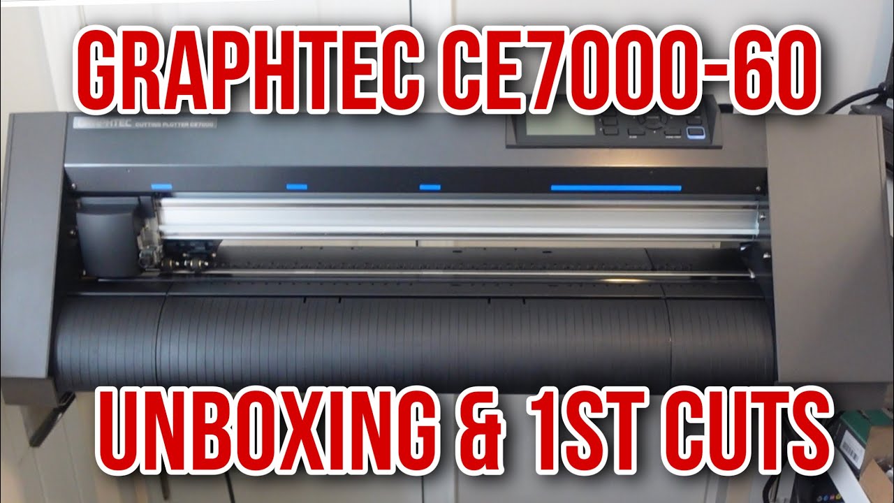 Upgraded to The Graphtec CE7000-60 | Unboxing and 1st Cuts - YouTube