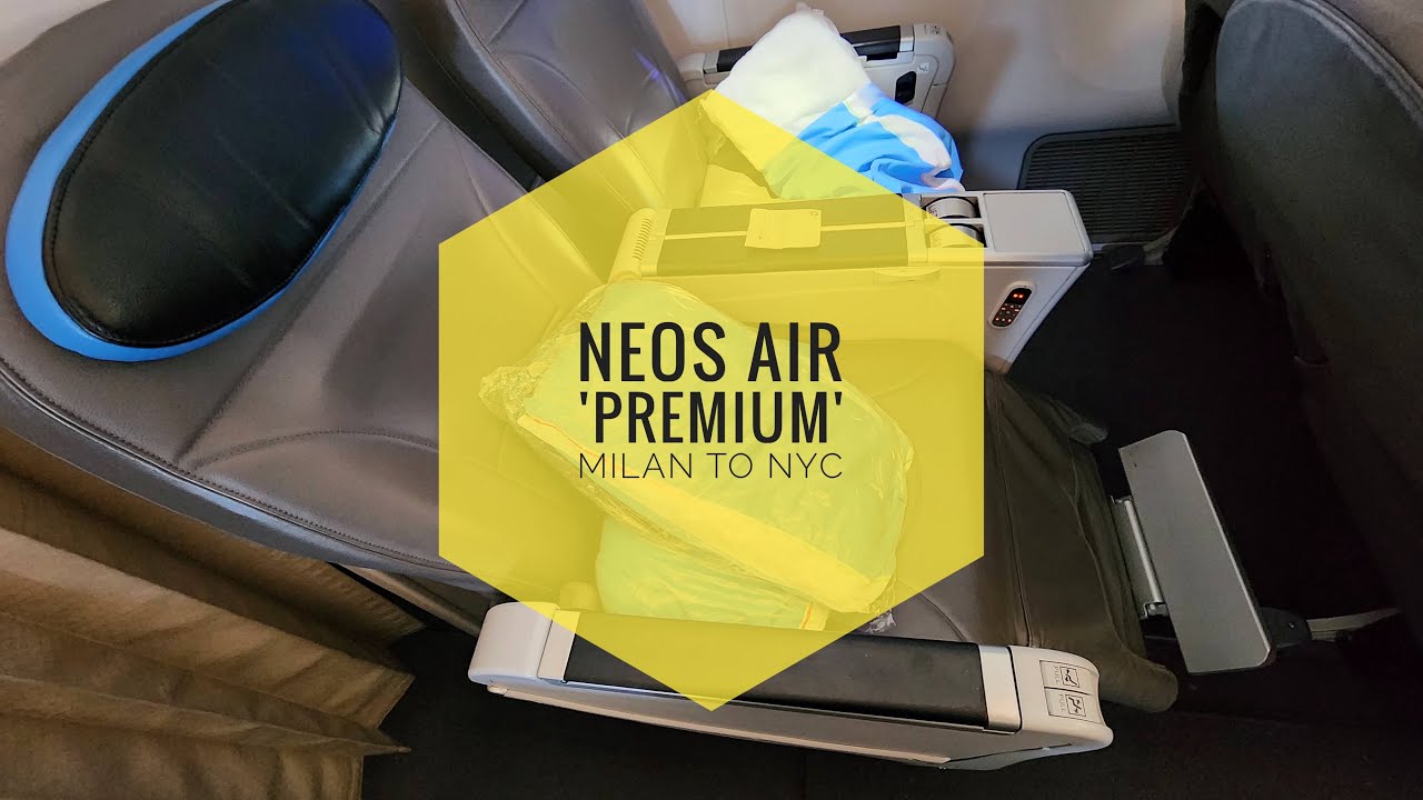 Neos Air 'Premium' Review - Milan MXP to New York JFK - YouTube